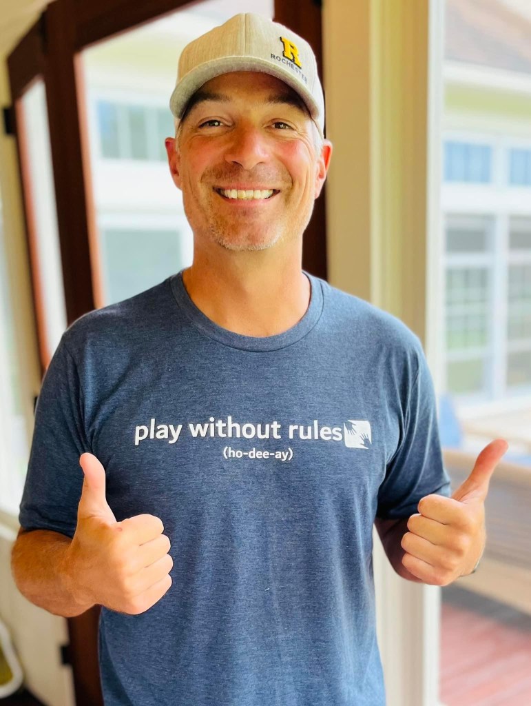 (ho-dee-ay) – play without rules